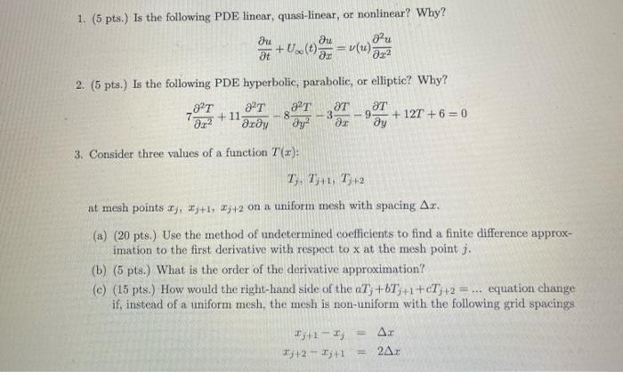 Solved 1. (5 pts.) Is the following PDE linear, | Chegg.com