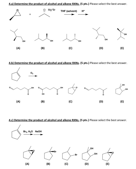 Solved 4.a) Determine the product of alcohol and alkene | Chegg.com