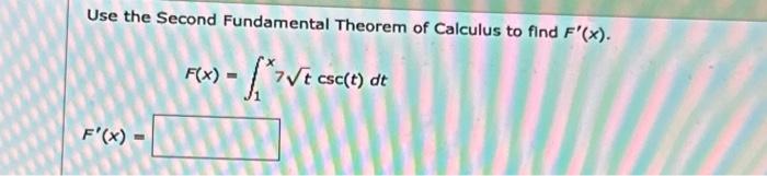 Solved Use the Second Fundamental Theorem of Calculus to | Chegg.com