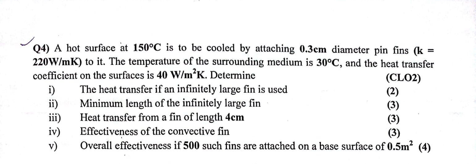 Solved Q4) ﻿A hot surface at 150°C ﻿is to be cooled by | Chegg.com