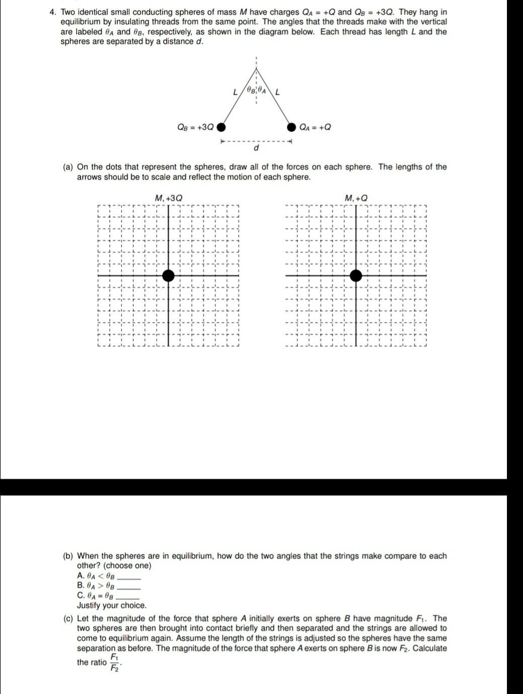 Solved 4. Two identical small conducting spheres of mass M | Chegg.com