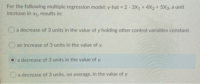 Solved For the following multiple regression model: y-hat = | Chegg.com