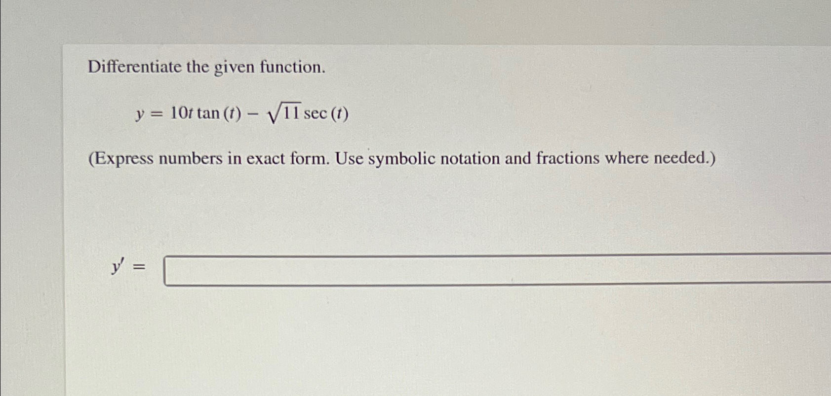 Solved Differentiate the given | Chegg.com