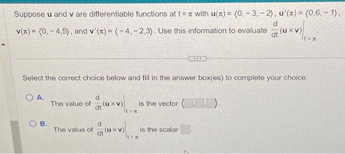Solved Suppose u and v are differentiable functions at t=π | Chegg.com