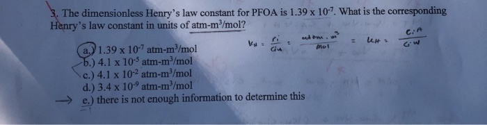 Solved 3. The dimensionless Henry's law constant for PFOA is | Chegg.com