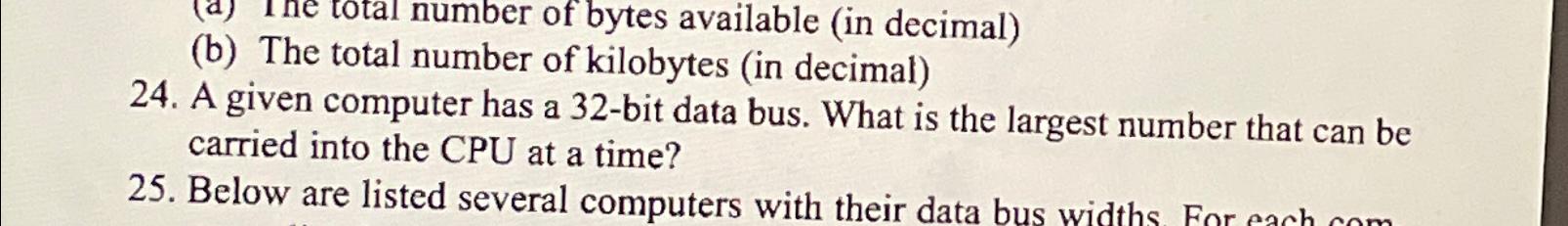 Solved d) ﻿The total number of bytes available (in | Chegg.com