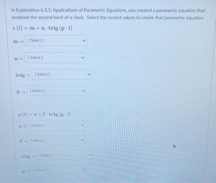 In Exploration 6.3.1: Applications of Parametric | Chegg.com