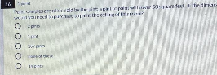 16 1 point Paint samples are often sold by the pint; | Chegg.com