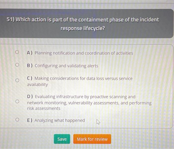 Solved 51) Which action is part of the containment phase of | Chegg.com
