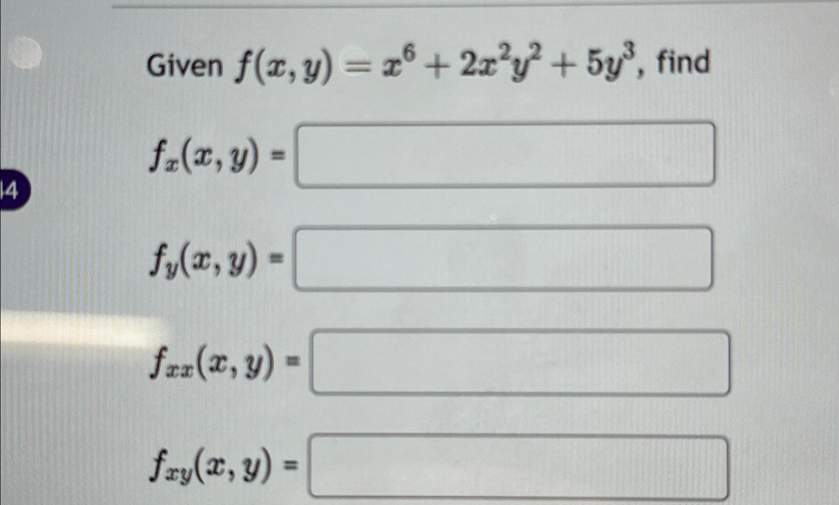 Solved Given F X Y X6 2x2y2 5y3