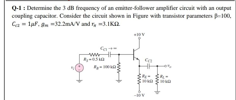 Solved Q-1 : Determine the 3 dB frequency of an | Chegg.com