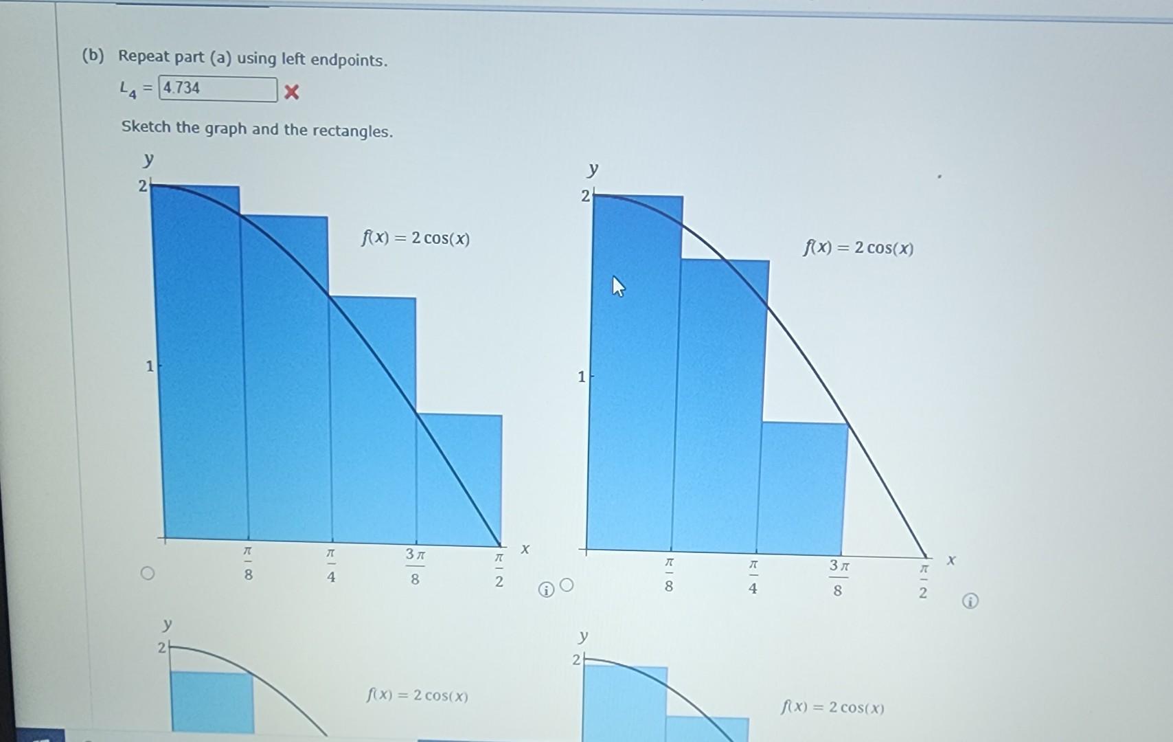 Solved a) Estimate the area under the graph of f(x)=2cos(x) | Chegg.com