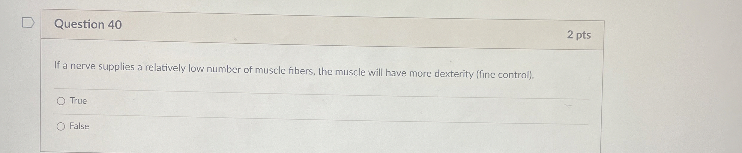 Solved Question 402 ﻿ptsIf a nerve supplies a relatively low | Chegg.com