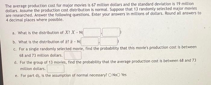 Solved The average production cost for major movies is 67 | Chegg.com