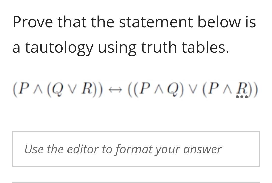Solved Prove that the statement below is a tautology using | Chegg.com