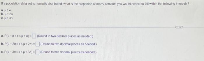 Solved If a population data set is normally distributed, | Chegg.com