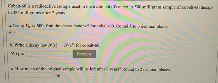 Solved Cobalt-60 is a radioactive isotope used in the | Chegg.com
