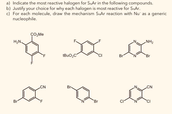 a) Indicate the most reactive halogen for SNAr in the | Chegg.com