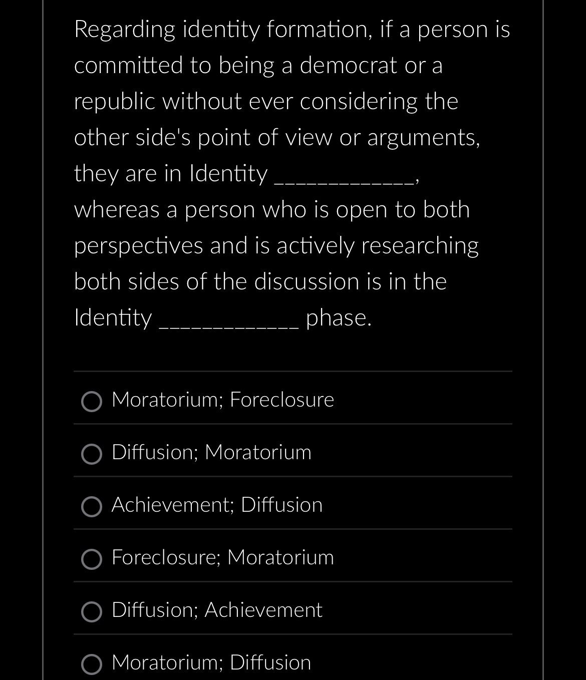 Solved Regarding identity formation, if a person is | Chegg.com