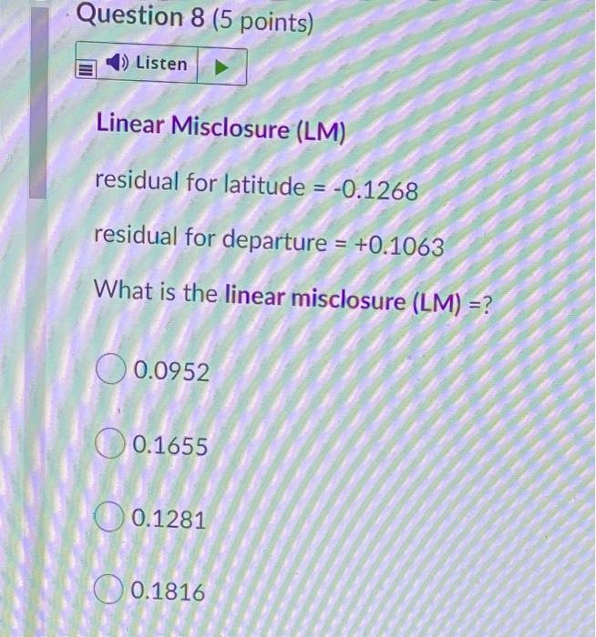 Solved Question 8 (5 points) ) Listen Linear Misclosure (LM) | Chegg.com