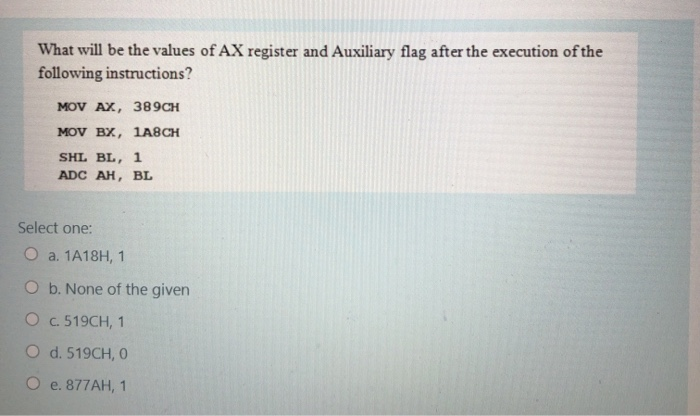 Solved If AX=1234H and the instruction MOV [8000H), AX is | Chegg.com