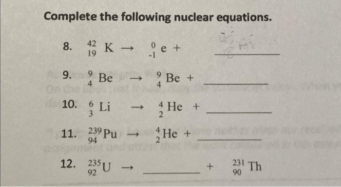 Solved Complete the following nuclear equations. 8. 1942 | Chegg.com