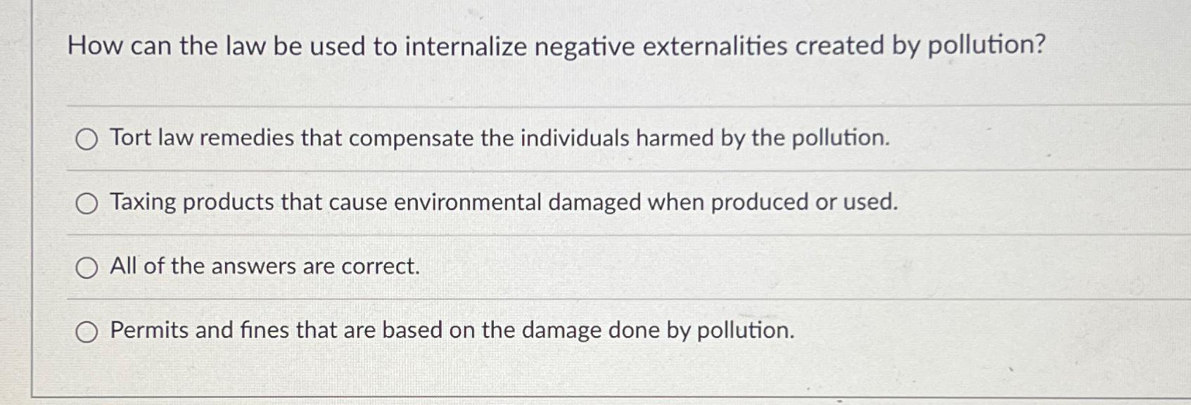 Solved How can the law be used to internalize negative | Chegg.com