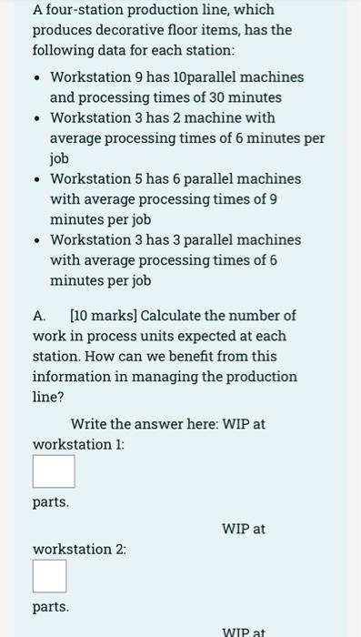 Solved - Workstation 3 has 2 machine with average processing | Chegg.com