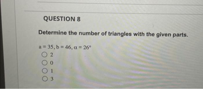 Solved QUESTION 8 Determine the number of triangles with the | Chegg.com