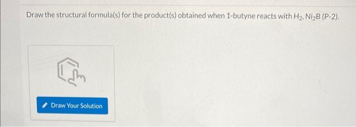 Solved Draw the structural formula(s) for the product(s) | Chegg.com