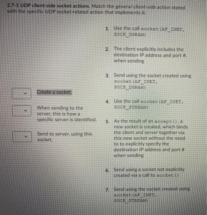Solved 2.7-1 UDP client-side socket actions. Match the | Chegg.com Solved 2.7-1 UDP client-side socket actions. Match the | Chegg.com