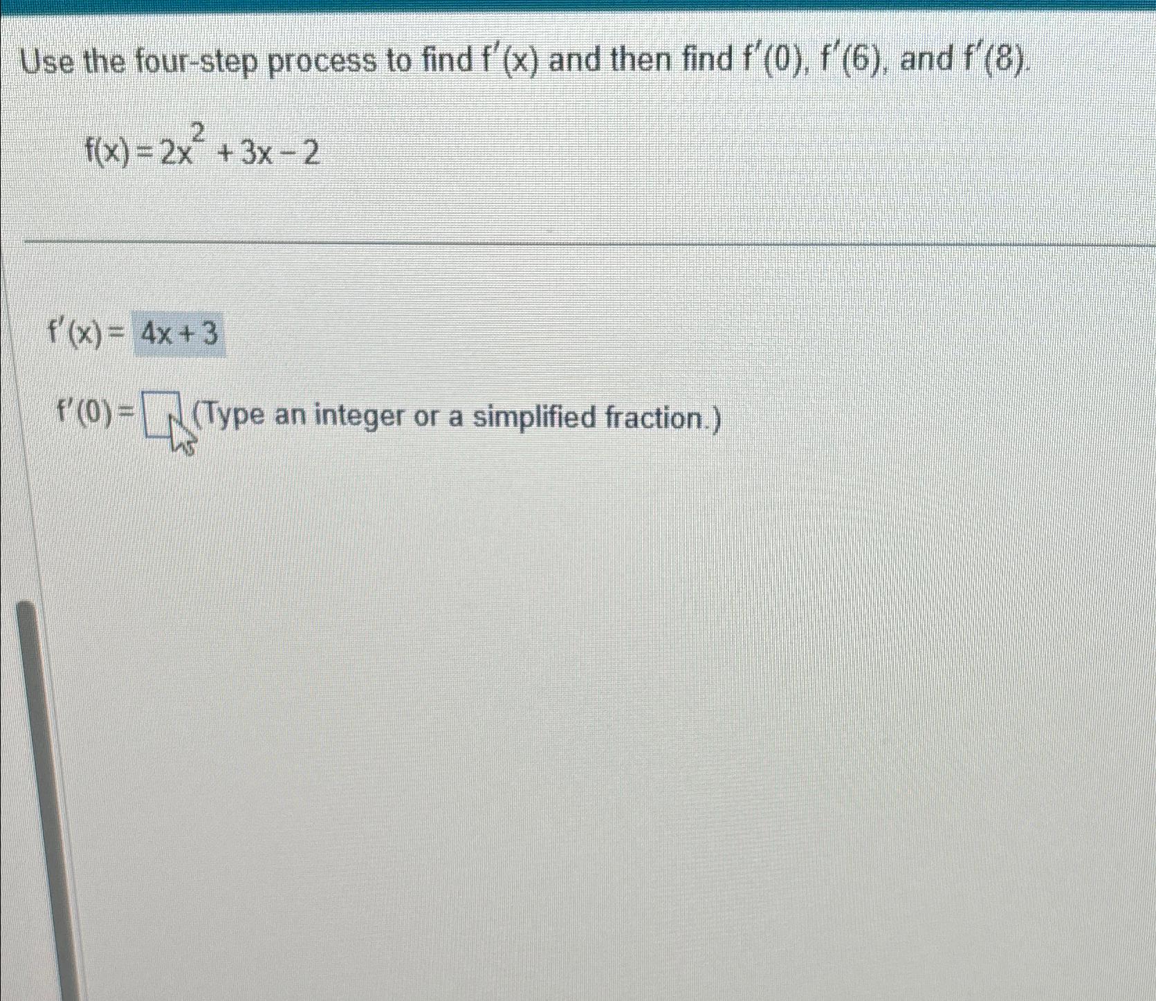 Solved Use the four-step process to find f'(x) ﻿and then | Chegg.com