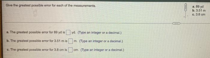 Solved Give the greatest possible error for each of the | Chegg.com