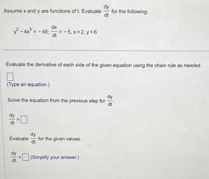 Solved Assume x and y are functions of t. Evaluate dtdy for | Chegg.com