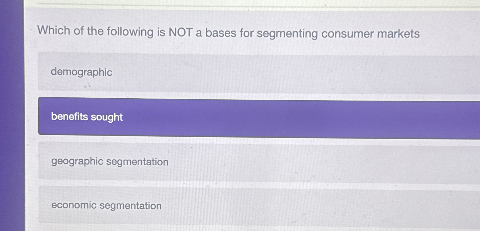 Solved Which of the following is NOT a bases for segmenting | Chegg.com