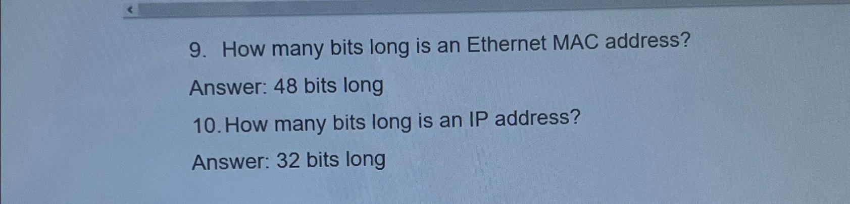 Solved How many bits long is an Ethernet MAC address?Answer: | Chegg.com