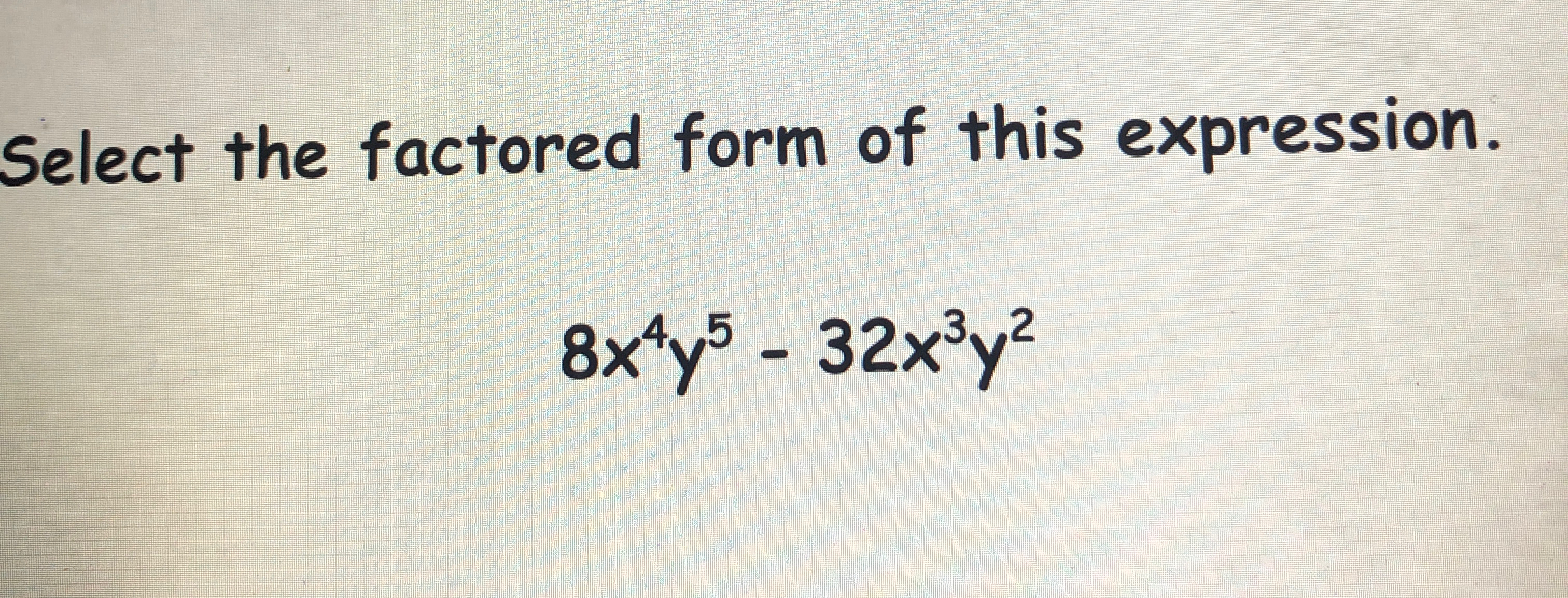 Solved Select the factored form of this | Chegg.com