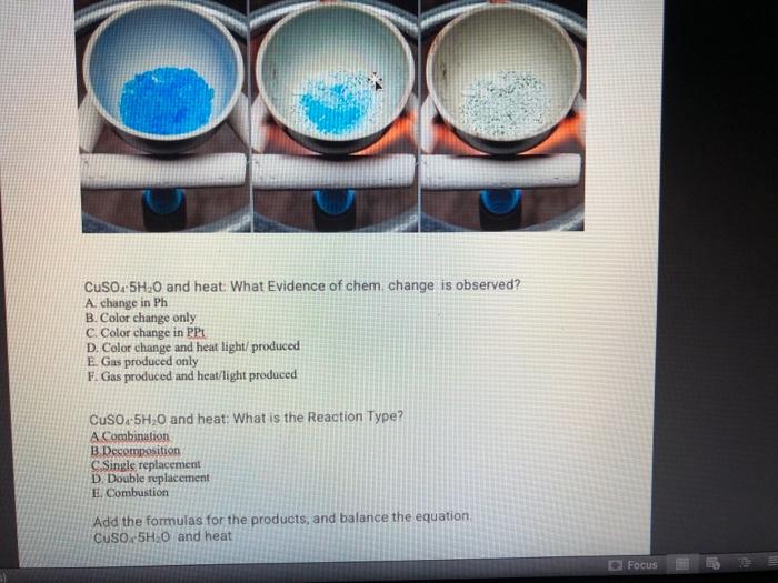 Solved CuSO4.5H20 and heat: What Evidence of chem change is | Chegg.com