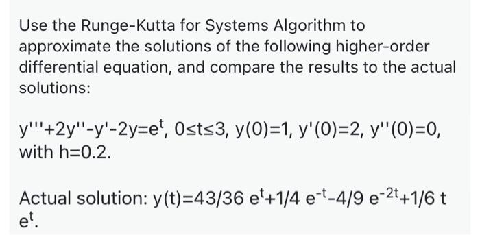 Solved Use the Runge-Kutta for Systems Algorithm to | Chegg.com