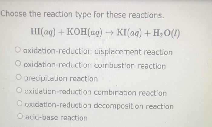 Solved Choose the reaction type for these reactions. | Chegg.com