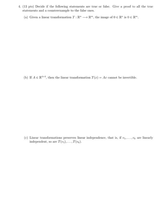 Solved 4. (13 pts) Decide if the following statements are | Chegg.com