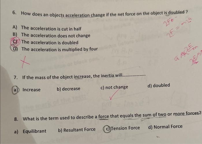 Solved 6. How does an objects acceleration change if the net | Chegg.com