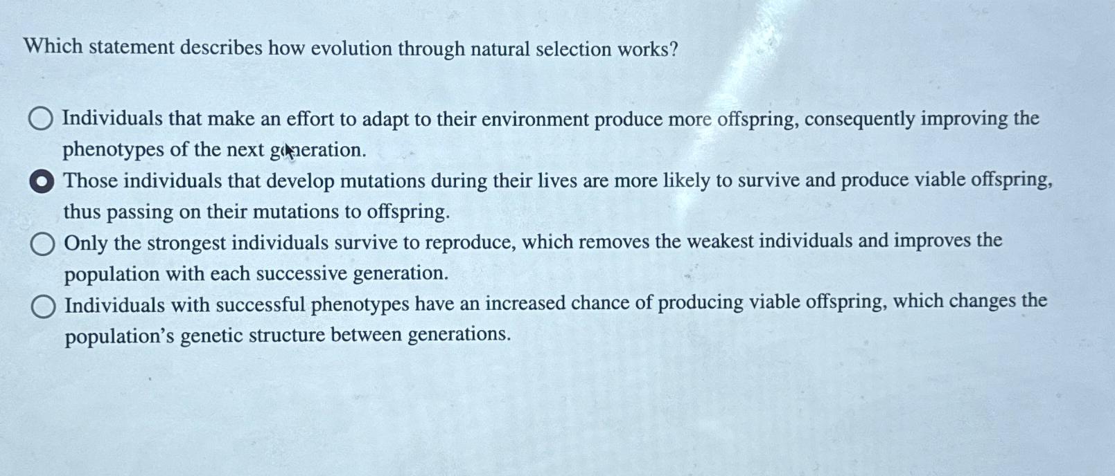 Solved Which statement describes how evolution through | Chegg.com