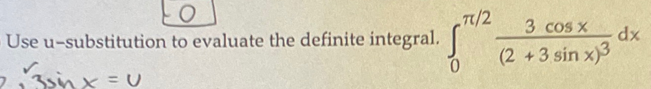 Solved Use u-substitution to evaluate the definite integral. | Chegg.com