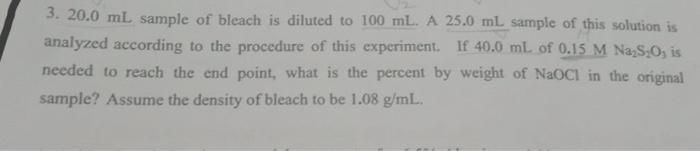 Solved 3. 20.0 mL sample of bleach is diluted to 100 mL. A | Chegg.com