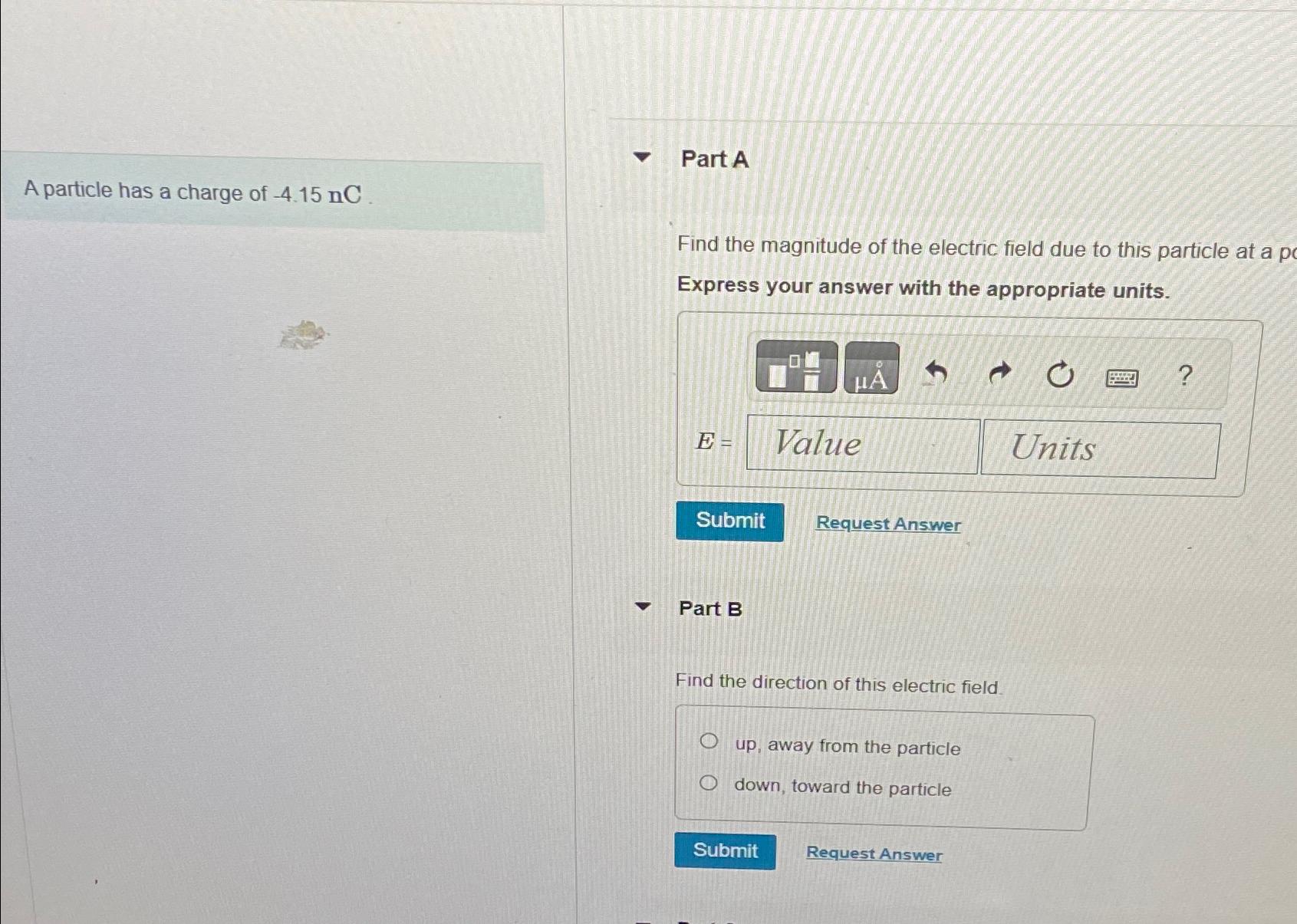 A particle has a charge of -4.15nC.\\nA particle has | Chegg.com