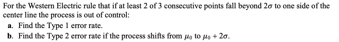 Solved For the Western Electric rule that if at least 2 ﻿of | Chegg.com
