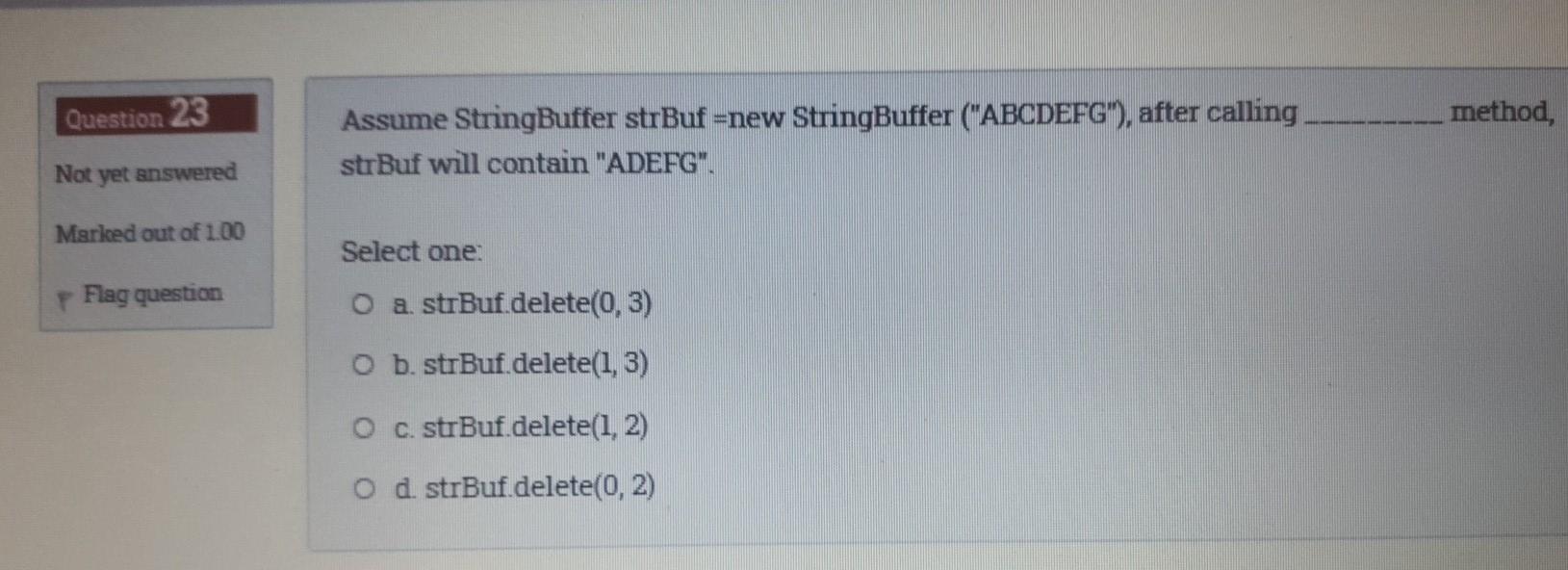 Solved Question 23 method, Assume StringBuffer strBuf =new | Chegg.com
