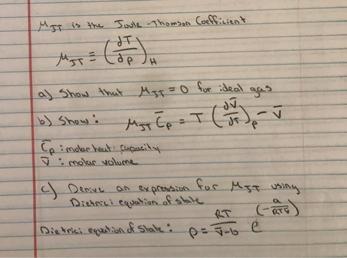 Solved MJT is the Joule Thomson Coefficient JT Mgt = e a) | Chegg.com