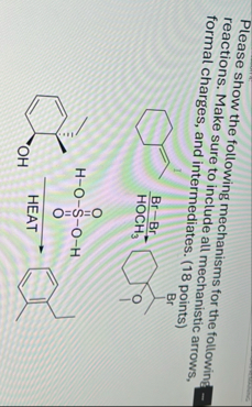 Solved Please show the following mechanisms for the | Chegg.com